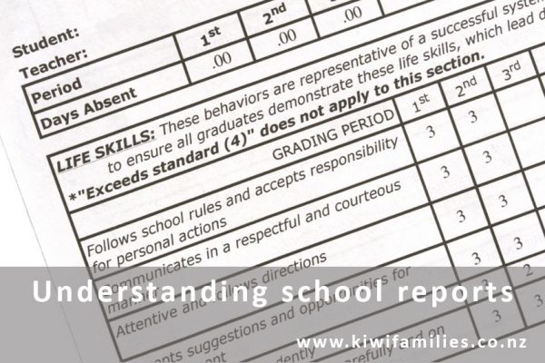Understanding school reports - Kiwi Families