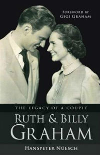 Ruth & Billy Graham: The Legacy of a Couple - Kiwi Families